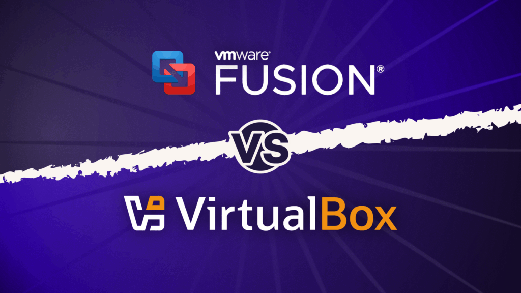 VMware Fusion Vs VirtualBox: Key Differences And Which To Choose