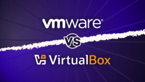 VMware Vs VirtualBox: Key Differences And Which To Choose