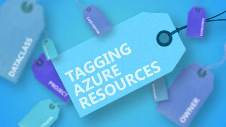 Why You Should Use Azure Resource Tags And Best Practices
