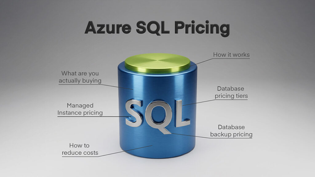 Azure SQL Pricing: How It Works And How To Reduce Costs